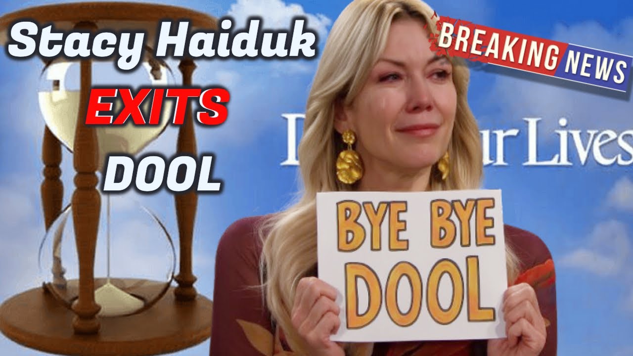 Days of our lives spoilers: SHOCKING NEWS !!! Bye bye Kristen, Stacy ...